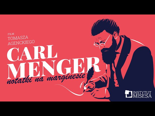 Who Was Carl Menger? – The Carl Menger Institute for Market Economics